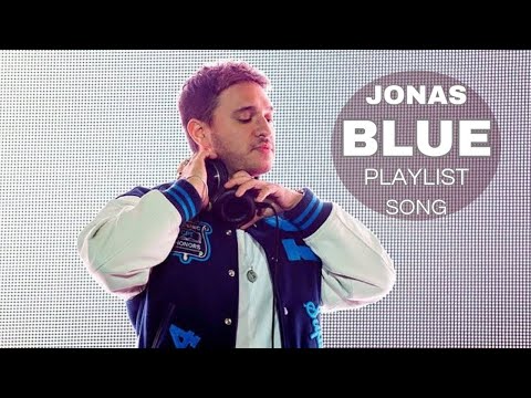 Jonas Blue Songs Playlist Mix 2025