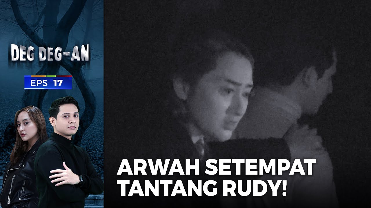 MEMES SESEK NAFAS! Langsung Deketin Rudy! | DEG DEGAN | EPS 17 (4/5 ...