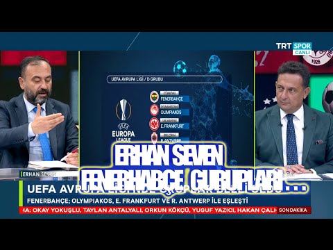 ERHAN SEVEN FENERBAHÇENİN GRUPTAKİ RAKİPLERİNİ YORUMLADI FENERBAHÇE....