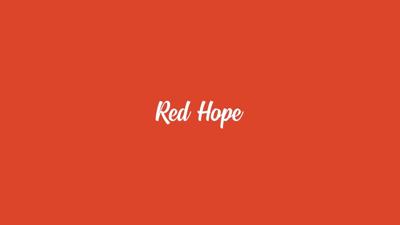 Red Hope - YouTube