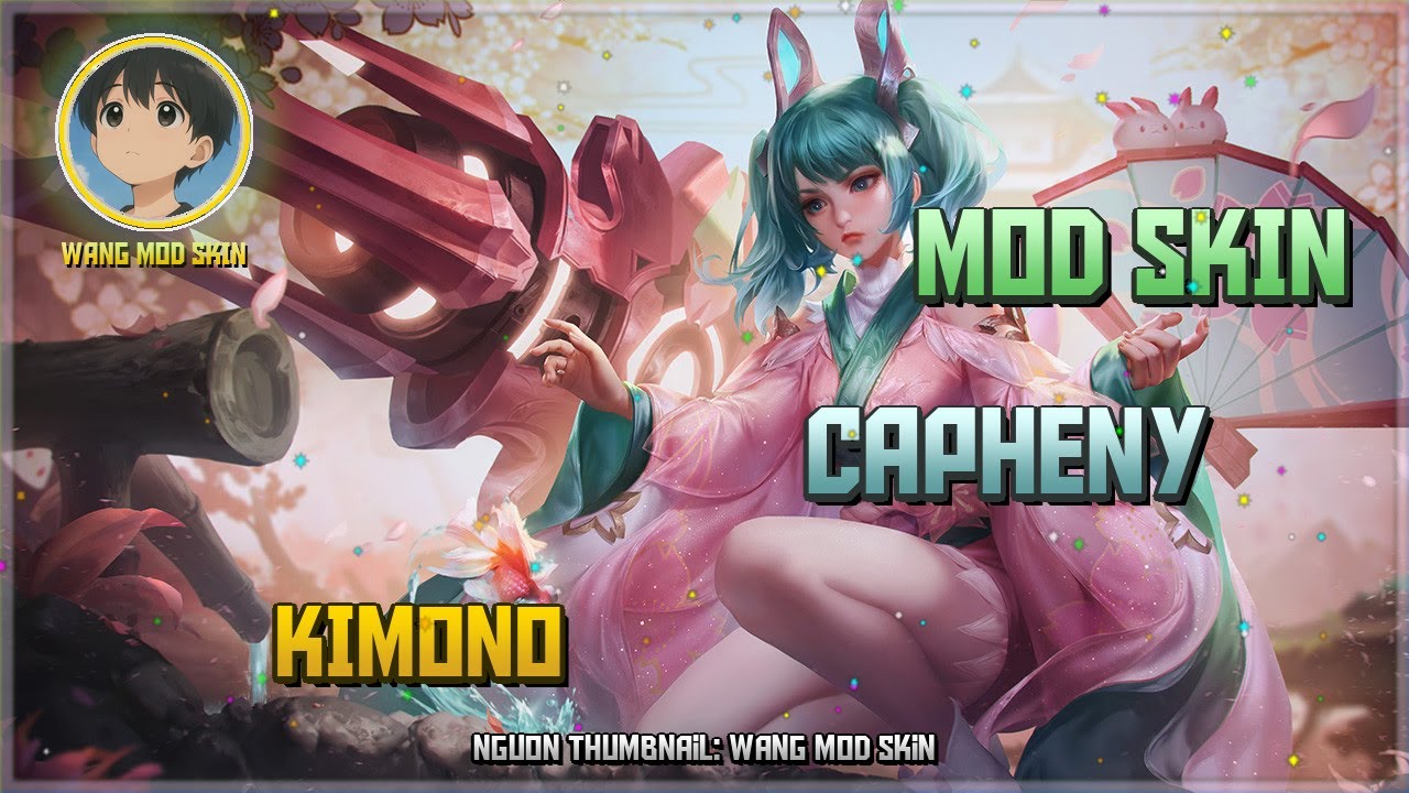 [Cập Nhật 2/10] Mod Skin Capheny Kimono Mới Nhất Sau Update 17/9 - Wang ...