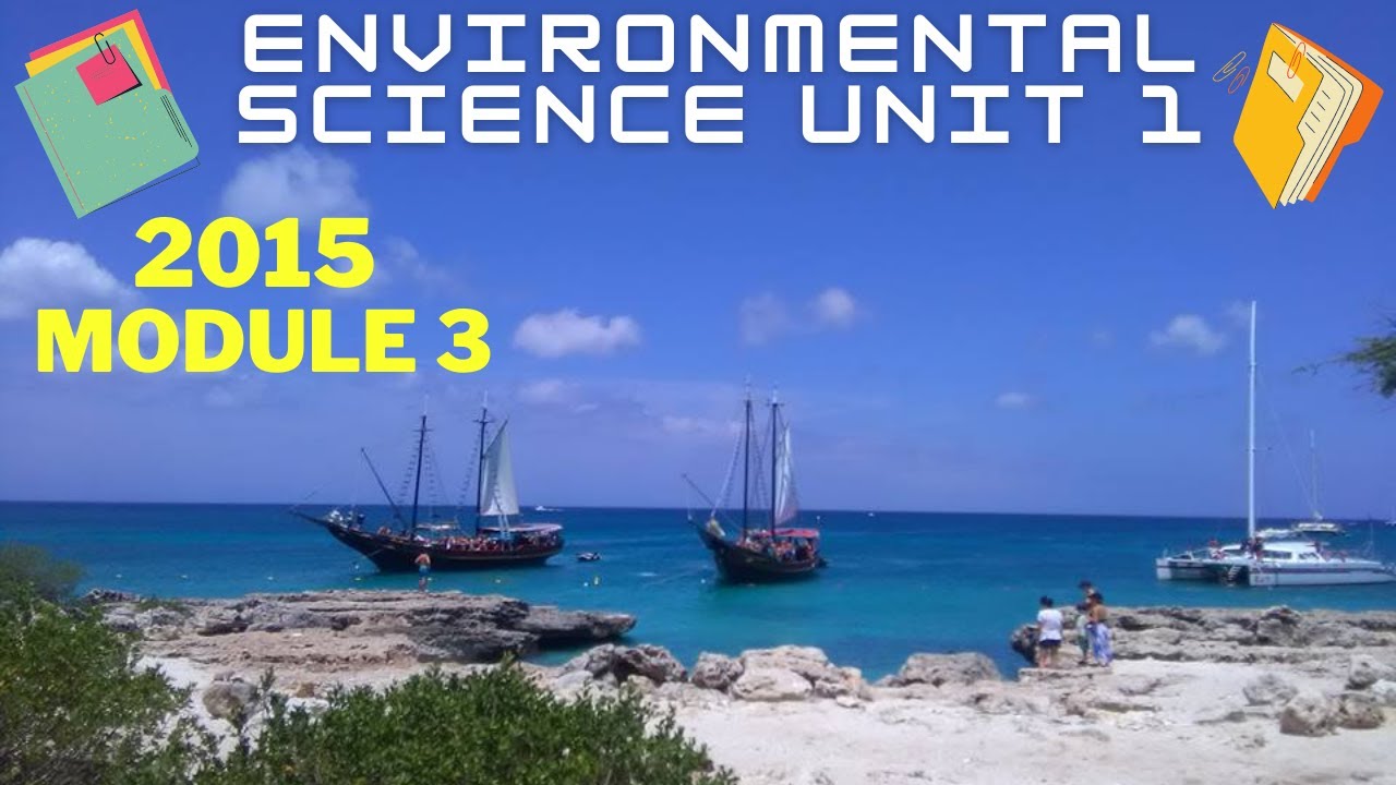 ENVIRONMENTAL SCIENCE UNIT 1 PAPER 2 MODULE 3 [2015] - YouTube