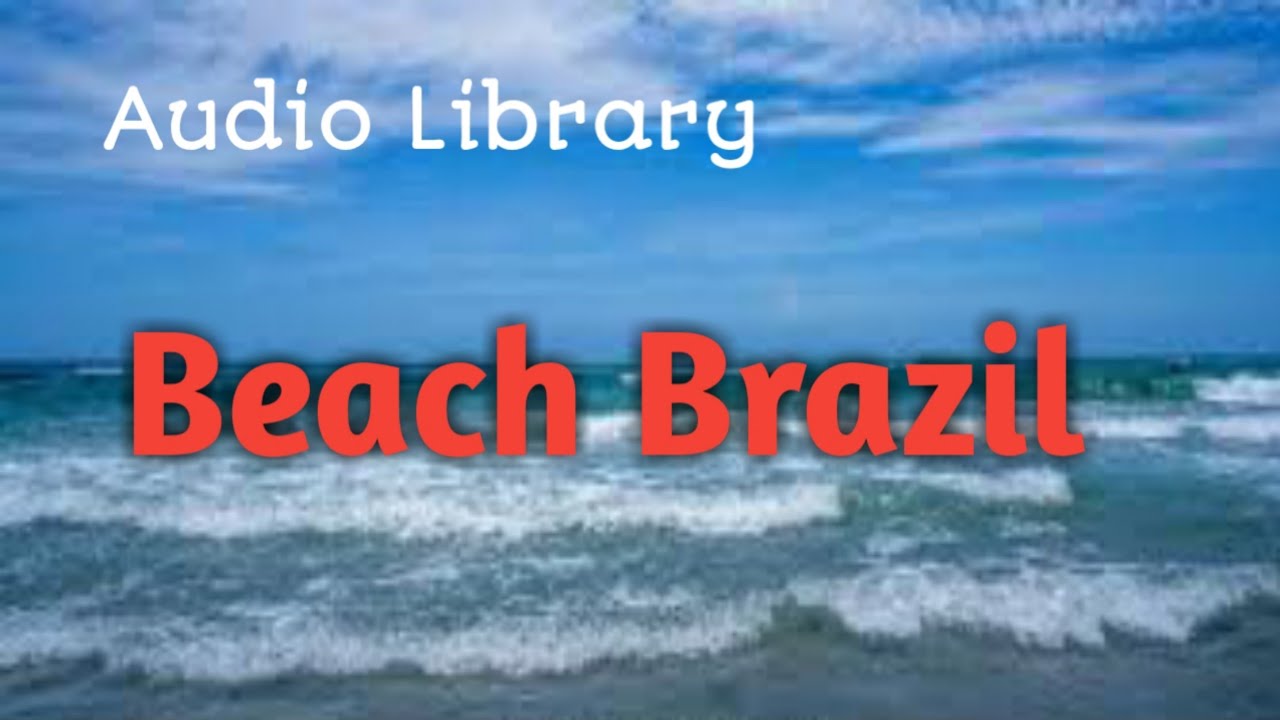 Beach Brazil - upbeat background music no copyright - YouTube