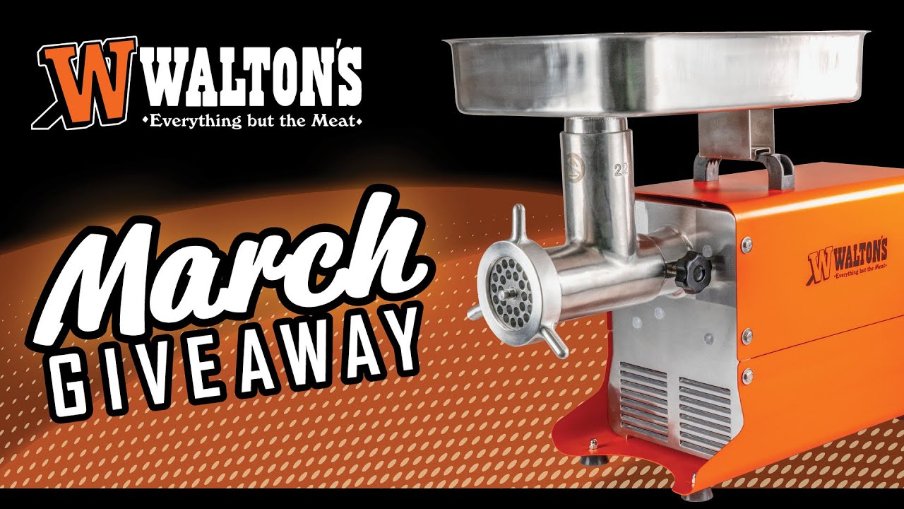 March 2025 Walton’s Sales & Giveaway | Save Big & Win a Meat Grinder ...
