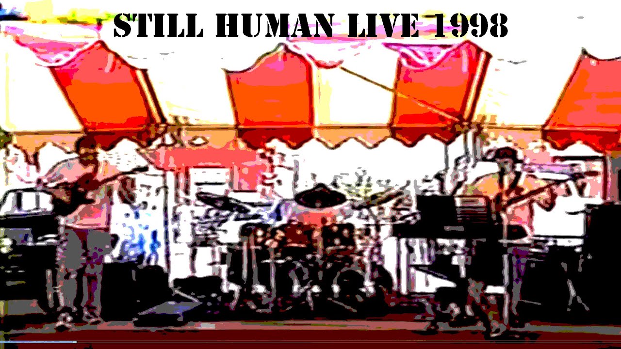Still Human Live 1998 - YouTube
