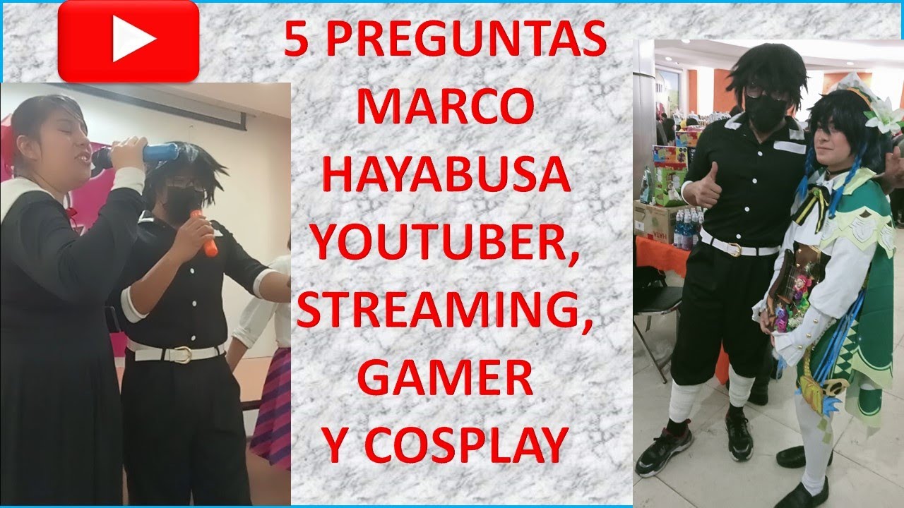 5 PREGUNTAS MARCO HAYABUSA COSPLAY YOUTUBER Y GAMER EN LA EXPO JUIBO ...