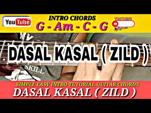 SIMPLE EASY INTRO TUTORIAL GUITAR CHORDS// DASAL KASAL ( ZILD ) - YouTube