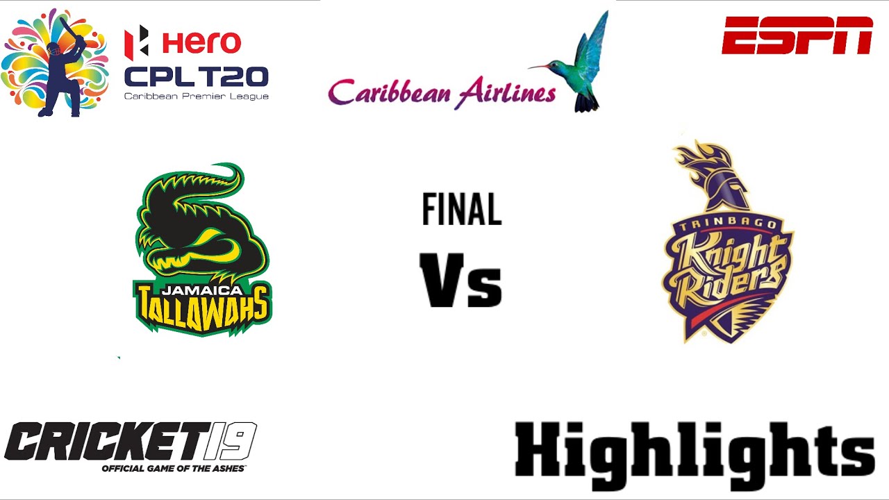 CPL FINAL T20 Jamaica Tallawah vs Trinidad Knight Riders - #CRICKET19 # ...