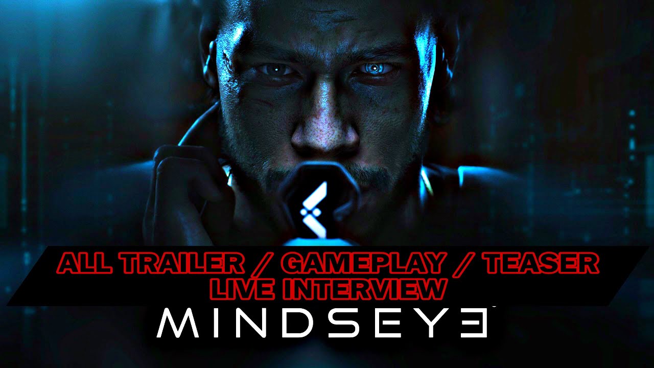 MINDSEYE : J-1 | TOUT LES TRAILER, TEASER, GAMEPLAY & LIVE INTERVIEW ! - YouTube