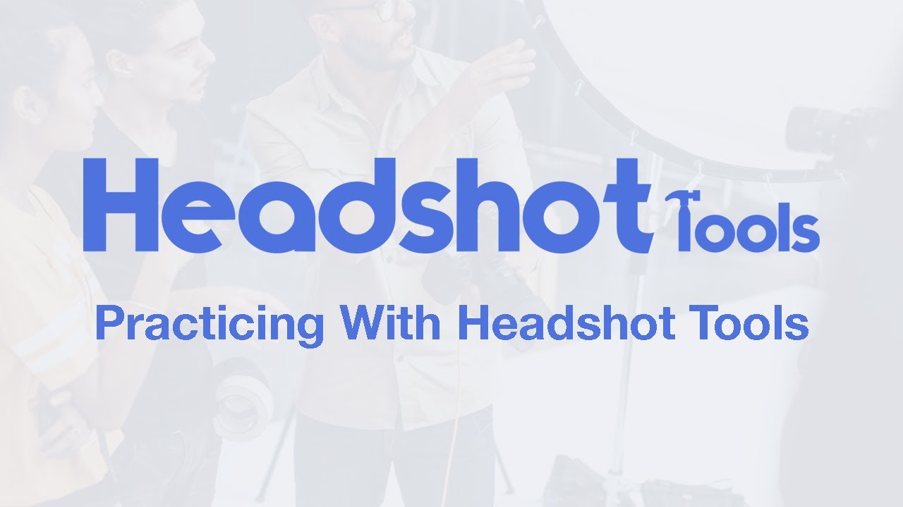 Practicing With Headshot Tools - HeadshotTools.com - YouTube