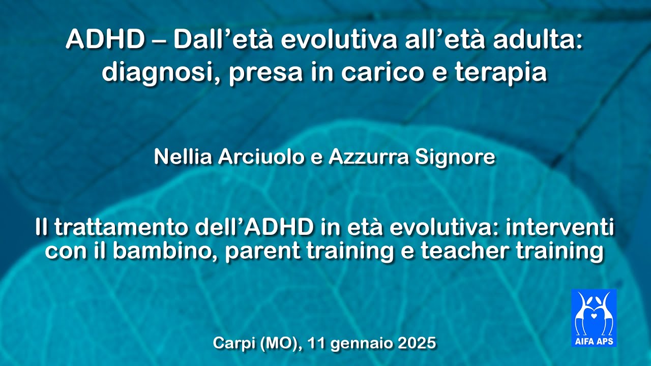 Il trattamento dell’ADHD in età evolutiva: interventi con il bambino, parent e teacher training ...