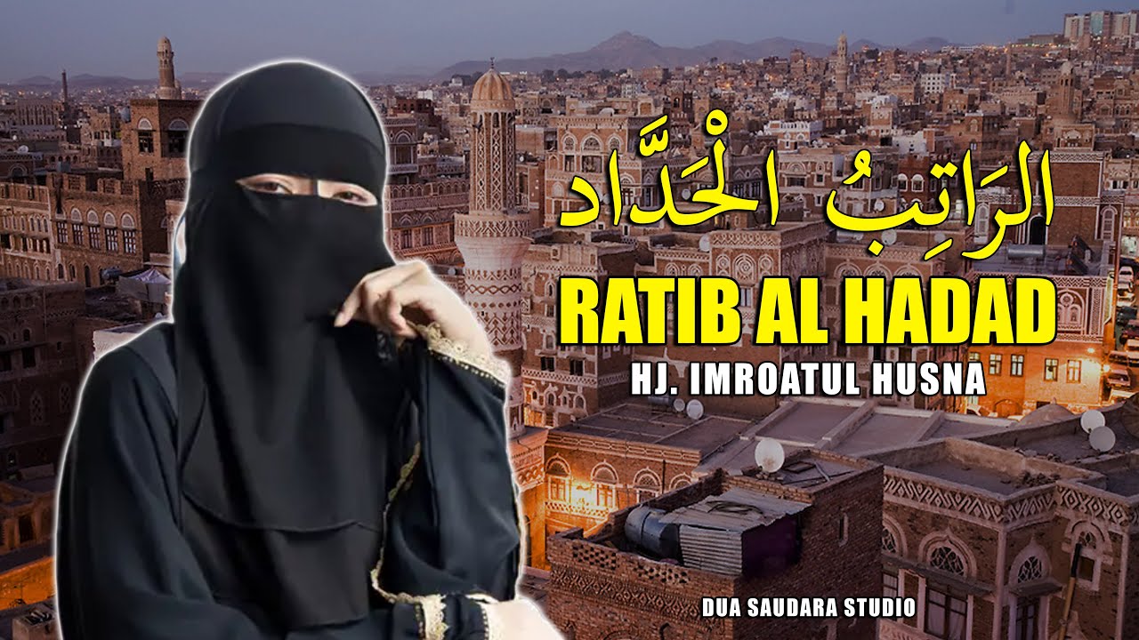 Ratib Al Haddad Full - Ratibul Haddad Merdu | karya Habib Abdullah Bin ...