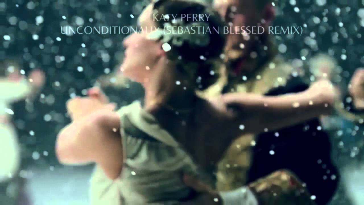 Katy Perry - Unconditionally (Sebastian Blessed remix) - YouTube