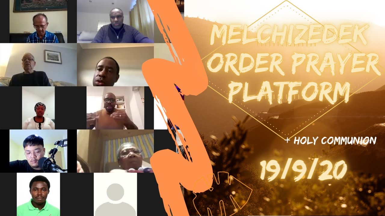Melchizedek Order Prayer Platform || 19/9/20 - YouTube