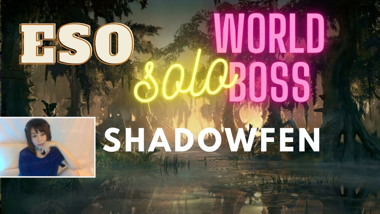 ESO World Boss Shadowfen Solo Play Haynekhtnamet Wamasu - YouTube
