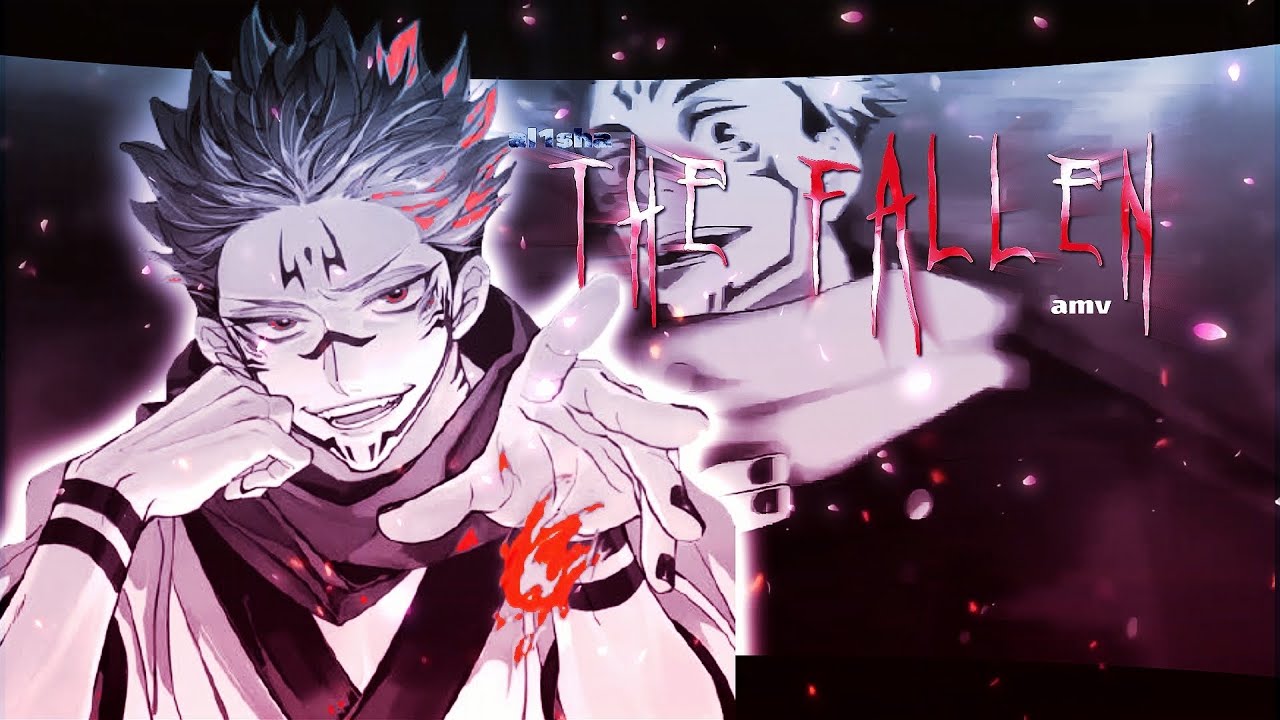 THE FALLEN [🔥SUKUNA ] (amv/edit) - YouTube