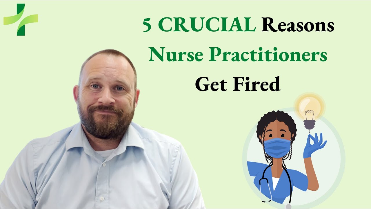 5 CRUCIAL Reasons Nurse Practitioners Get Fired - YouTube