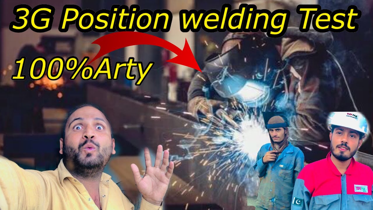 3G Position Welding Plat Test 100%Arty|Three G Plat Test Welding ...