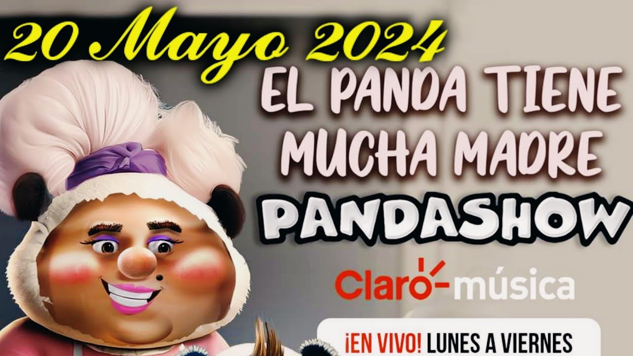 20 Mayo 2024 El Panda Show Podcast - YouTube