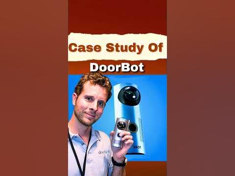 Case study Of DoorBot: From Sharktank Rejection To Sharktank Judge ...
