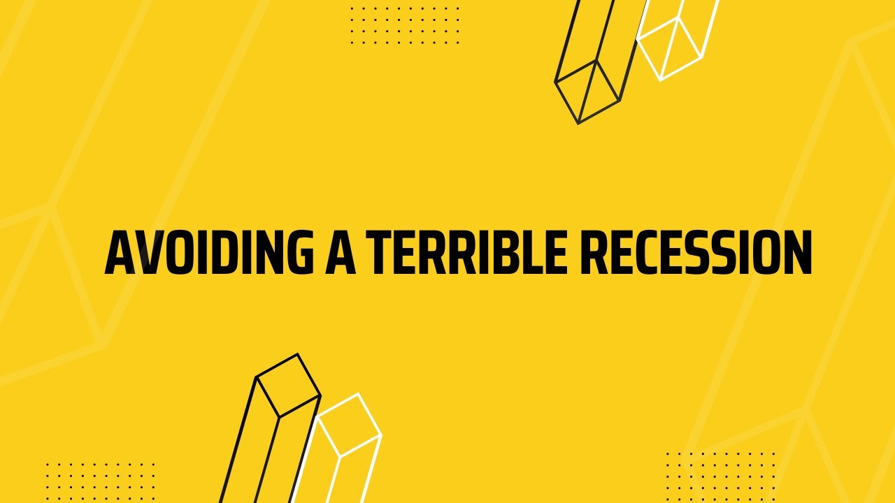 Avoiding A Terrible Recession - YouTube
