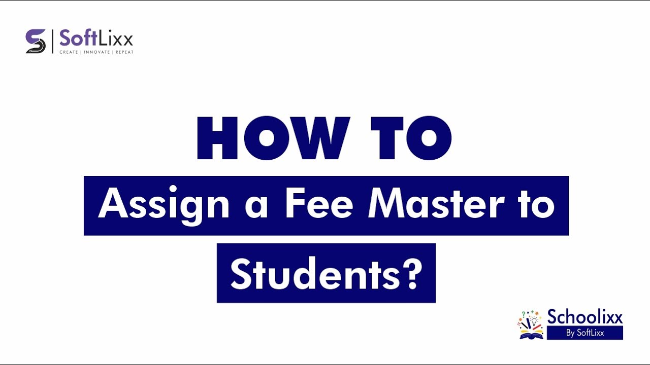 Schoolixx Assign a Fee Master to students (Tutorial 12) - YouTube