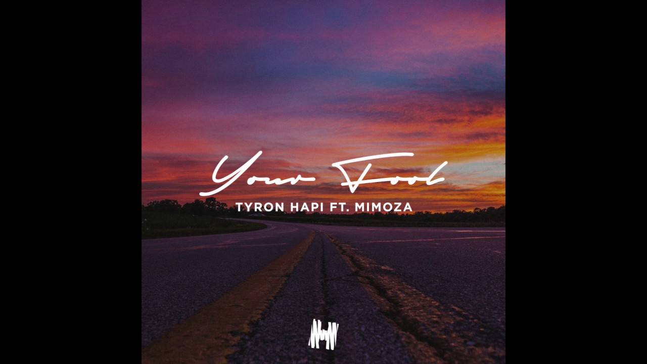 Tyron Hapi - Your Fool Ft Mimoza - YouTube
