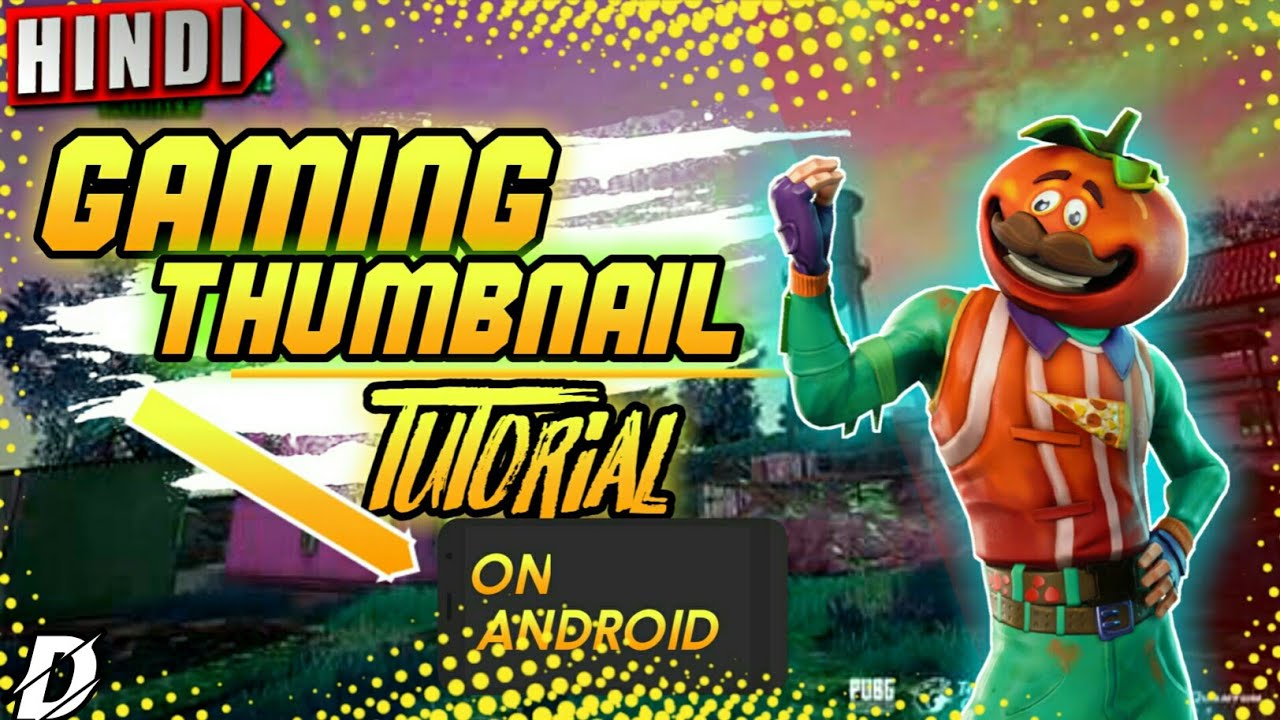 how to make gaming thumbnails for youtube on android s in hindi ...