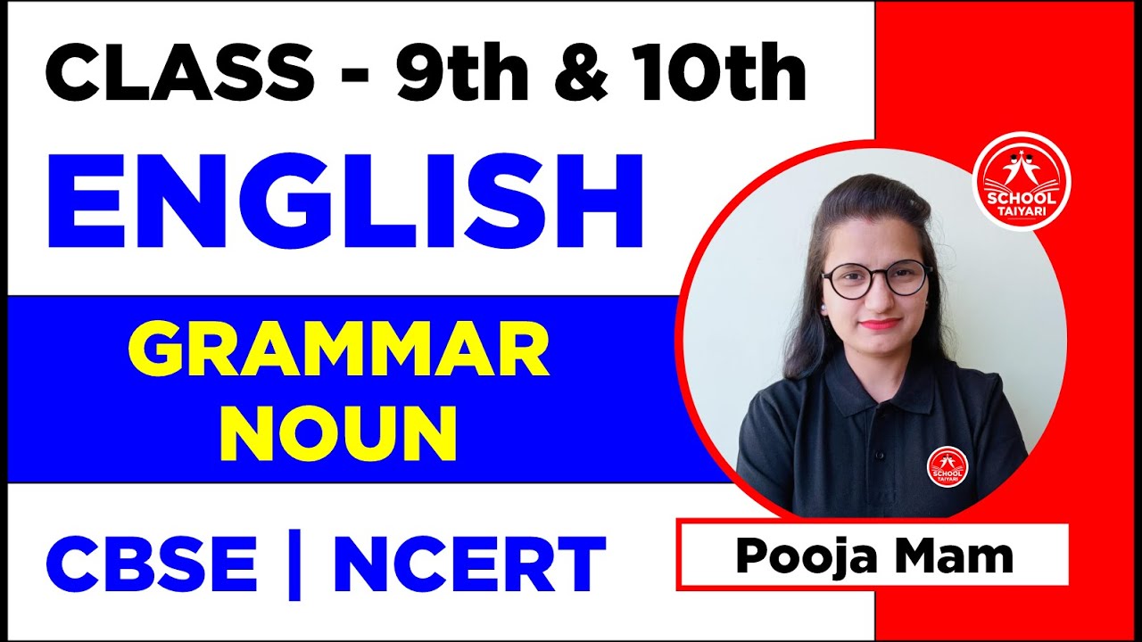 NOUN | English Grammar | Class 9th and 10th English | CBSE | NCERT ...
