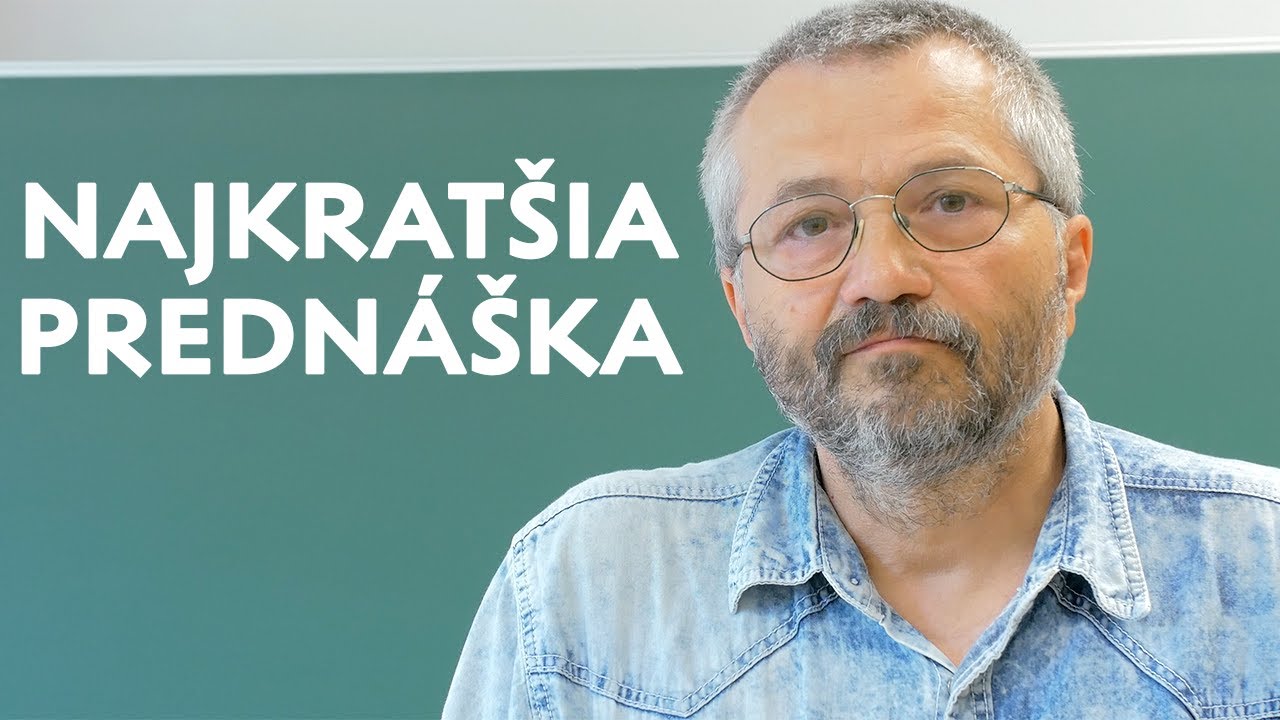 Najkratšia prednáška | Andrej Ferko - YouTube