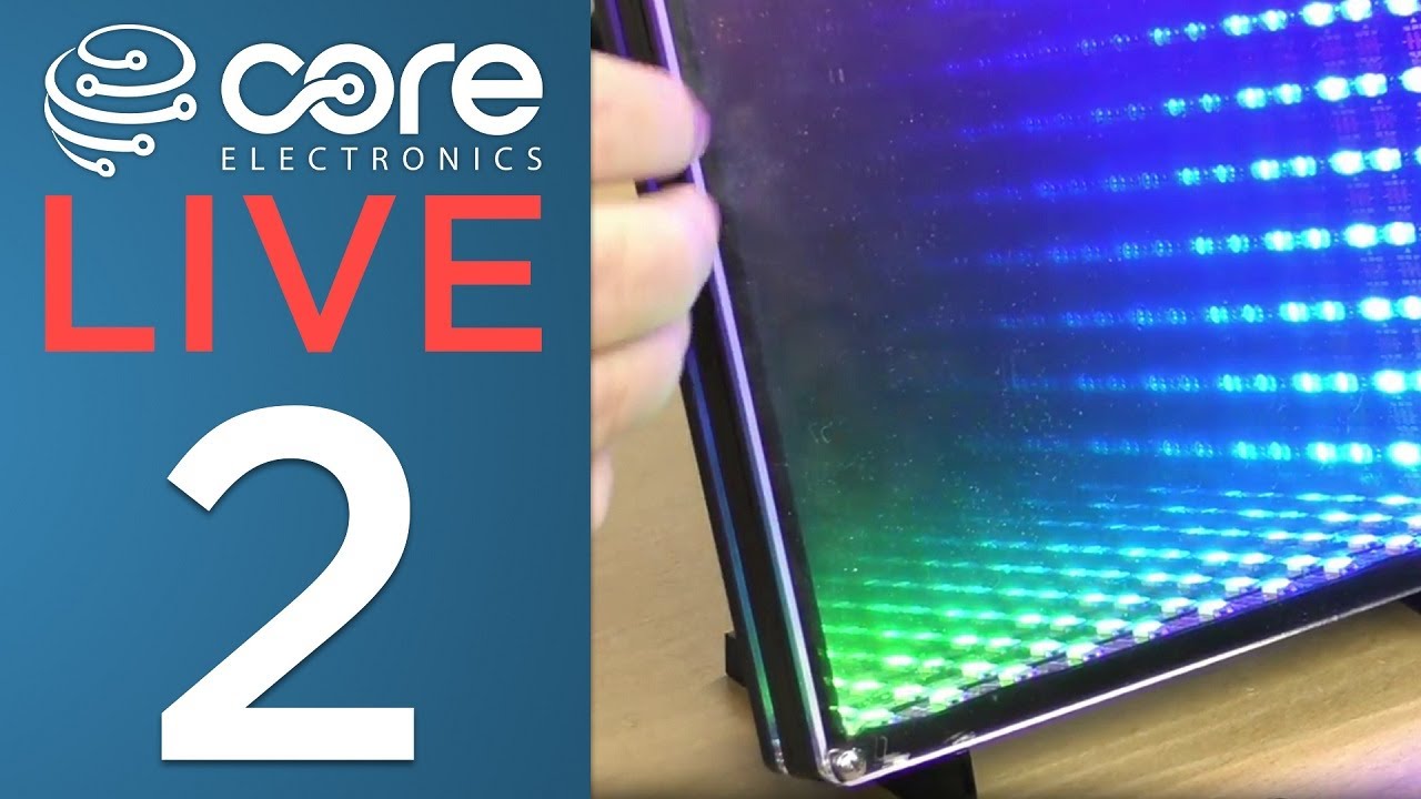 Core Electronics Live [2] Infinity Mirrors, Adafruit Chronicles ...