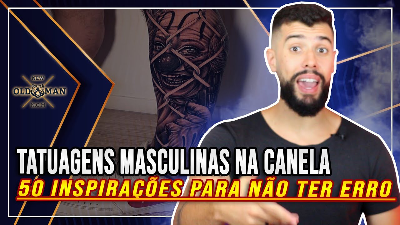 Tatuagens Masculinas na Canela: +50 Inspirações | New Old Man - YouTube
