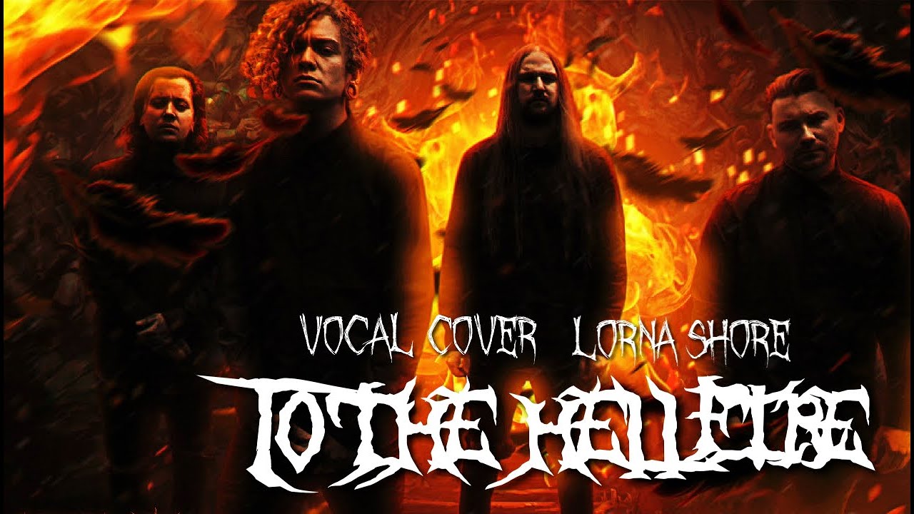 【Vocal Cover】To the Hellfire - LORNA SHORE【うたってみた】 - YouTube