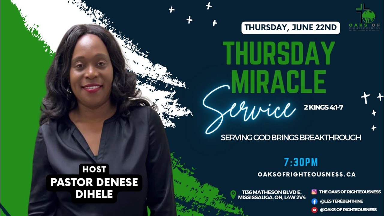 Thursday Miracle Service: Serving God Brings Breakthrough (Past. Denese ...