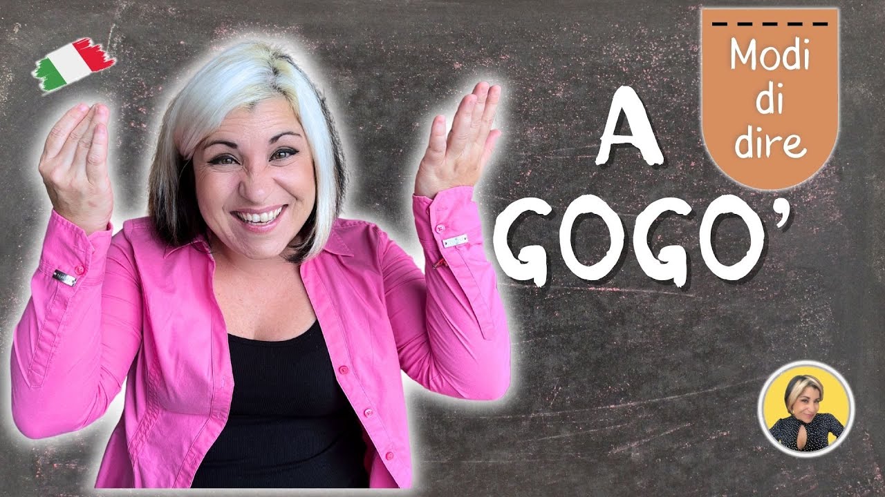 "A gogò" – Italian Idioms Explained! 🇮🇹🐾🇮🇹 #LearnItalian #modididire # ...