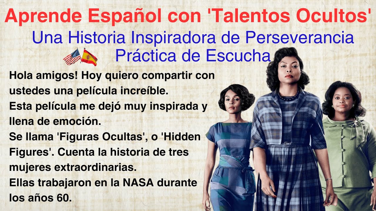 Learn Spanish with 'Hidden Figures': An Inspiring Story of Perseverance ...
