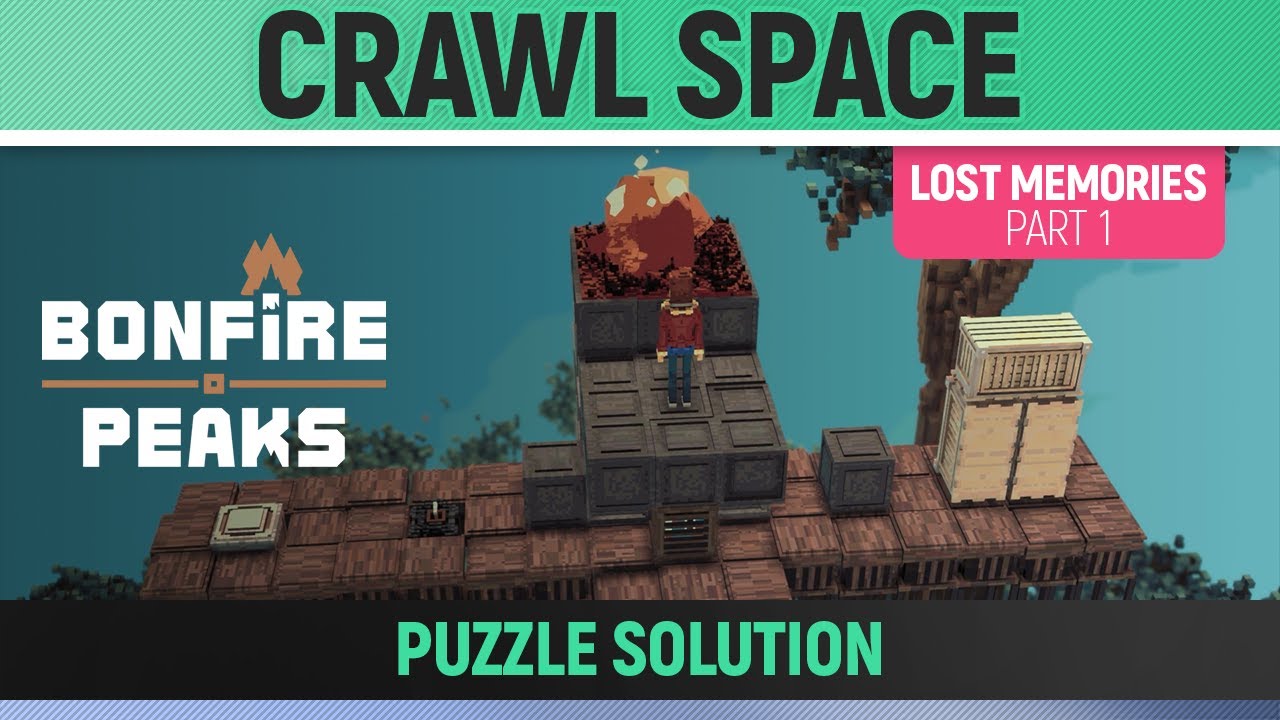 Bonfire Peaks - Crawl Space - Lost Memories Part 1 🏆 Puzzle Solutions ...