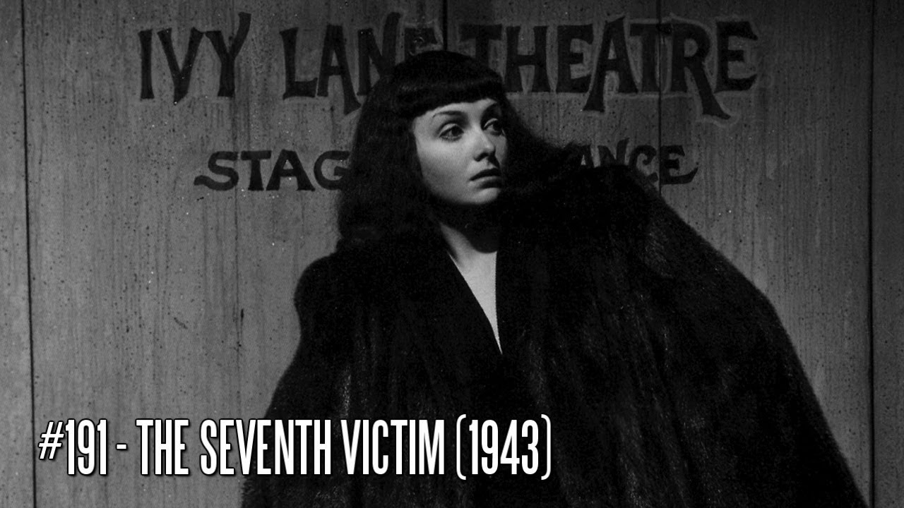 EFC II #191 - The Seventh Victim (1943) - YouTube