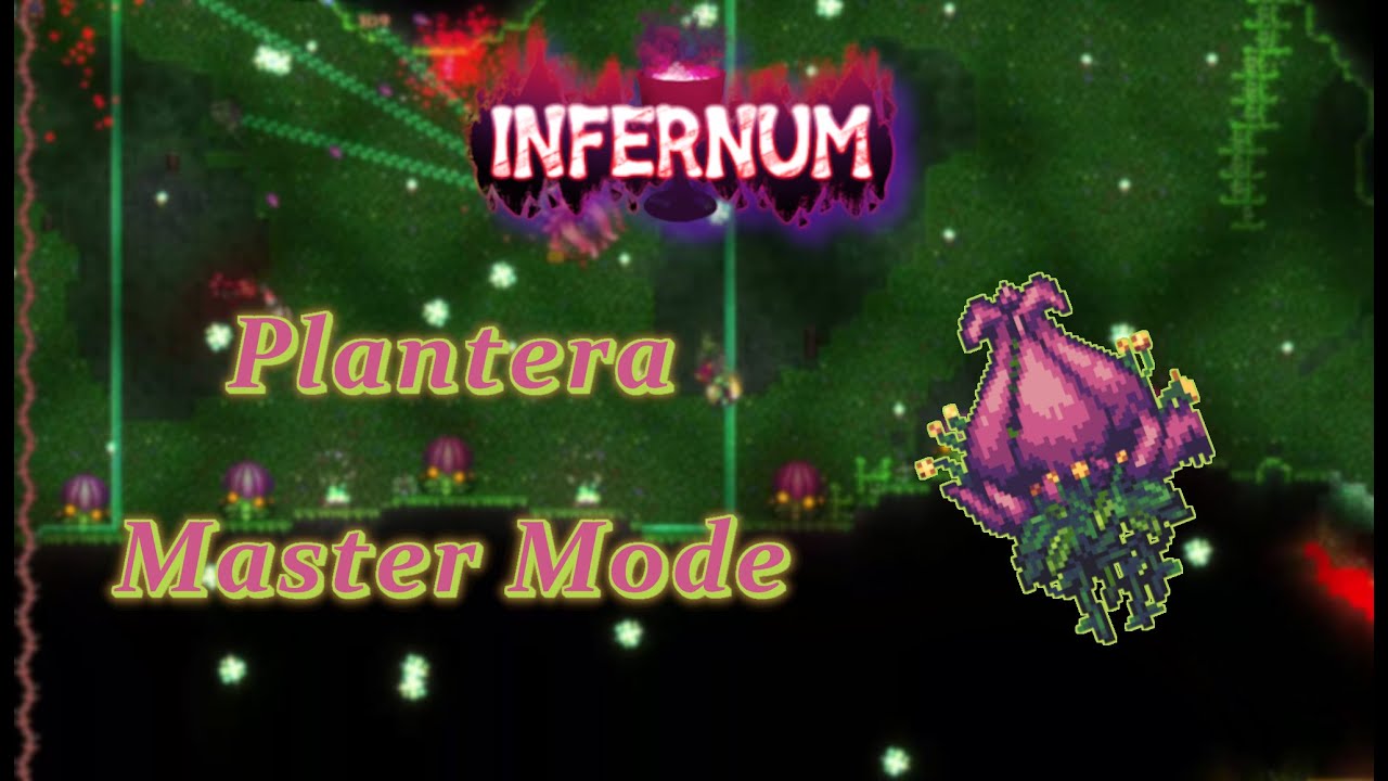 The Infernal Overgrowth | Plantera - [Master] | Terraria Infernum Mod ...