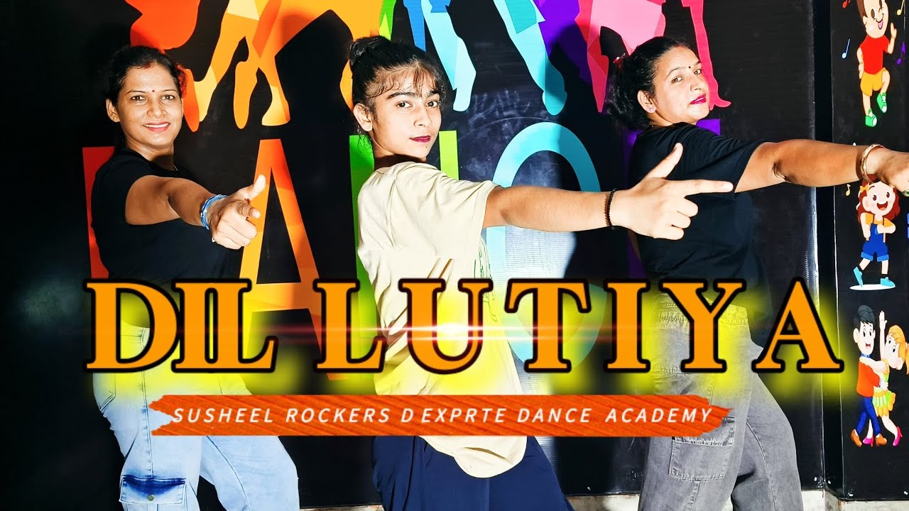 DIL LUTIYA Jazzy B / Dance Video Susheel Dance Choreography D Expert ...