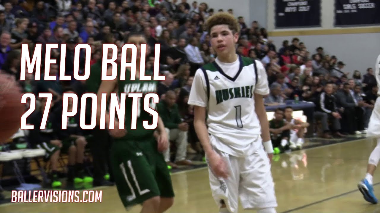 Melo Ball Game High 27 Points VS Upland Full RAW Highlights (1-19-16 ...