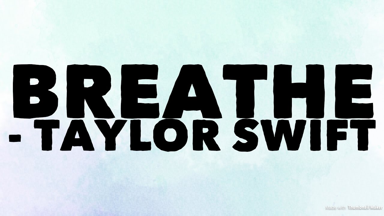 Breathe - Taylor Swift - YouTube
