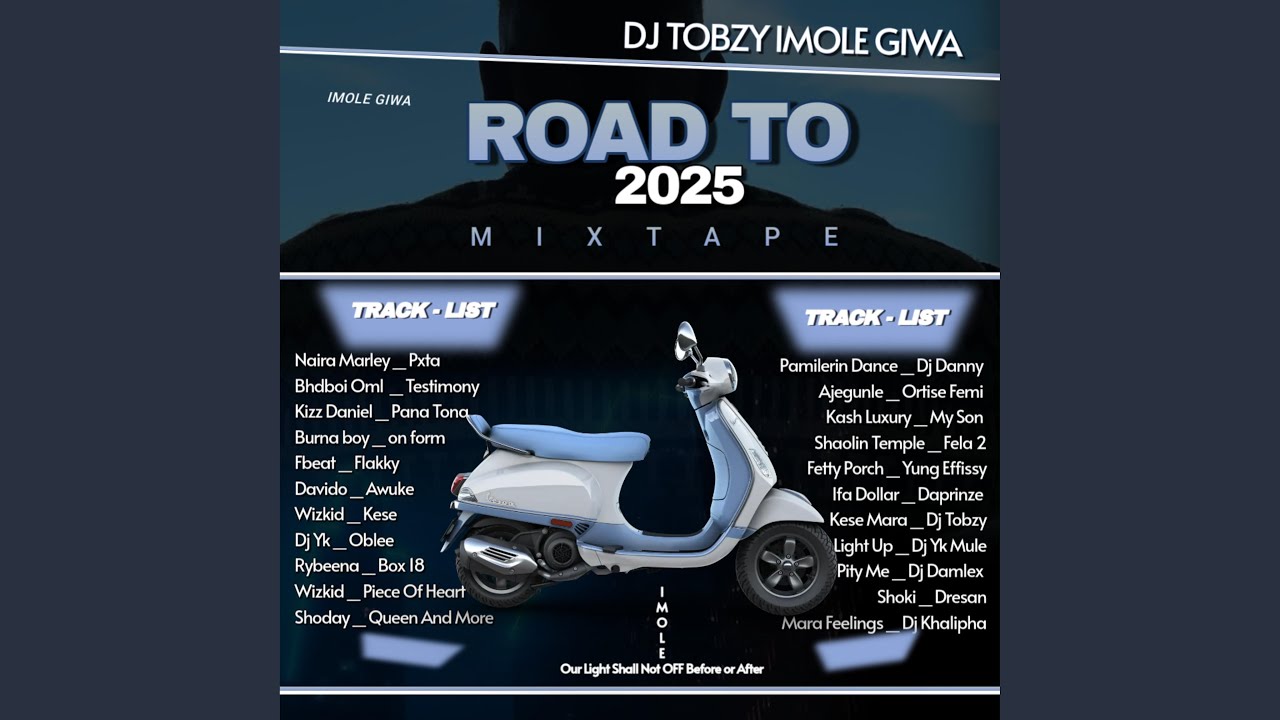 Road To 2025 _ E (Mixed) - Dj Tobzy: Song Lyrics, Music Videos & Concerts