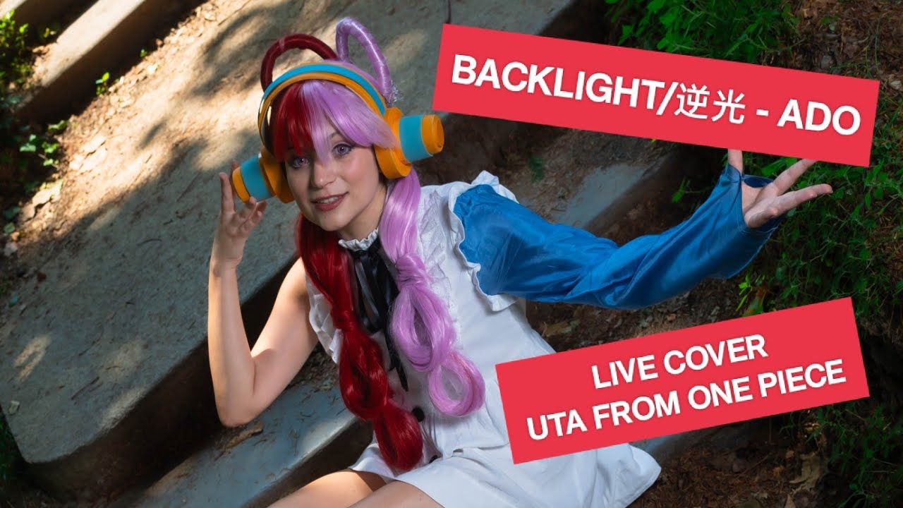 "Backlight/逆光" by ADO/Uta (One Piece)- Live Cover - YouTube