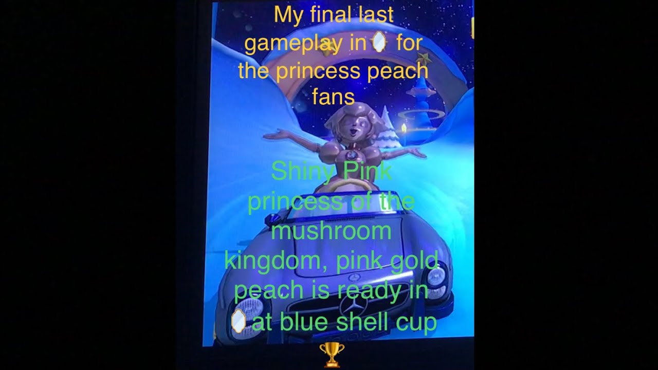 My final last Race shiny Princess pink gold peach🪞at blue shell cup ...