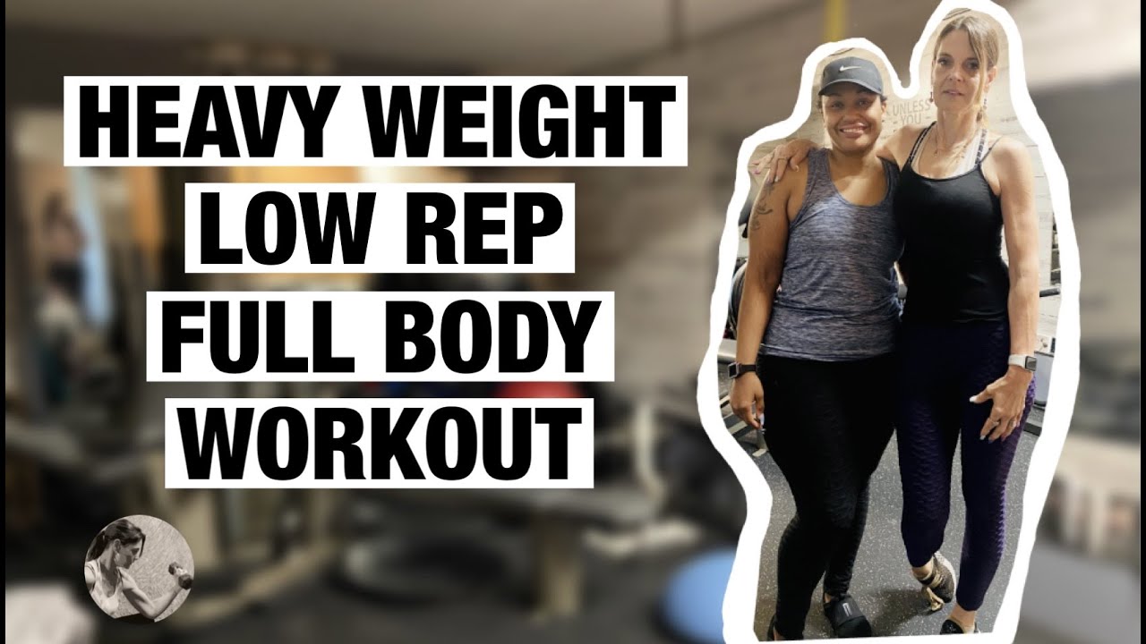 Heavy Full Body Workout | High Weight Low Rep - YouTube