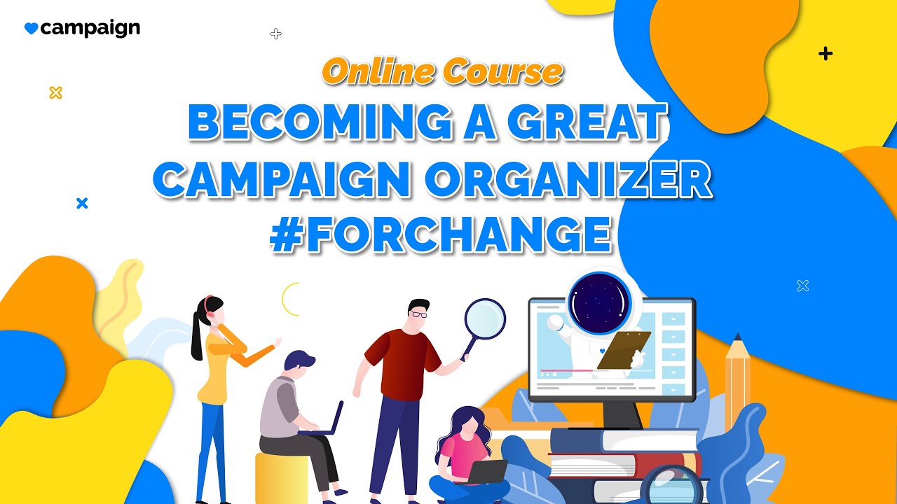 Becoming a Great Campaign Organizer #ForChange - YouTube