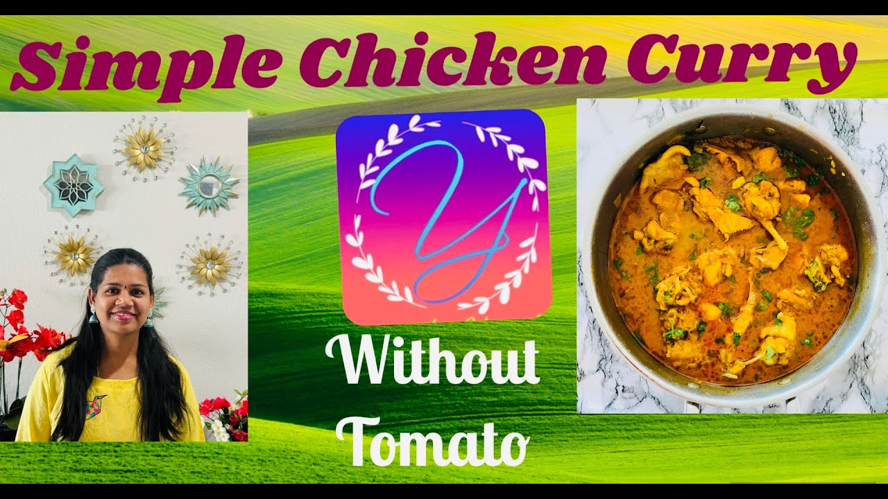 Chicken Curry without Tomato |Chicken Recipes |Non Veg Gravy |தக்காளி ...