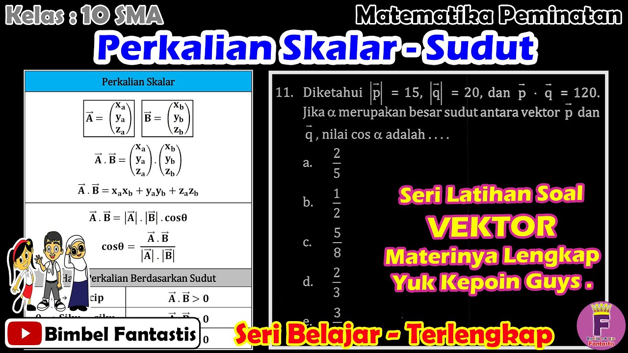 Perkalian Skalar - Sudut|| Seri Belajar || No 11 || 2022/K10/S2/MP/B1 ...