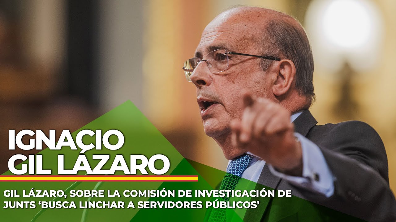 Gil Lázaro, sobre la comisión de investigación de Junts ‘busca linchar ...
